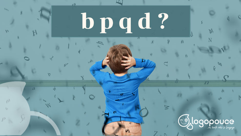 Mon enfant confond les lettres b/d/p/q : que faire